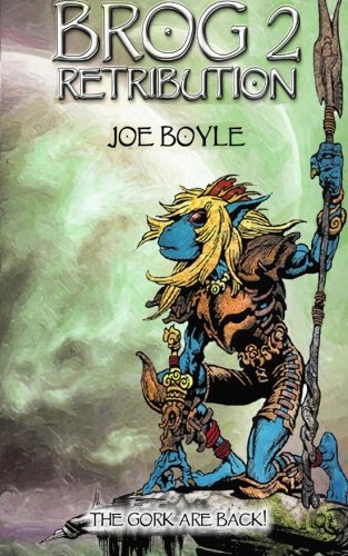 Brog 2 - Retribution (Brog the Stoop) by Joe Boyle | Goodreads