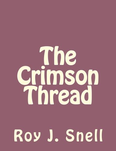 The Crimson Thread by Roy J. Snell | Goodreads
