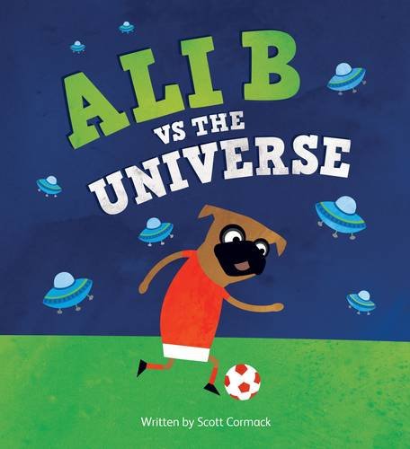 Ali B Vs the Universe by Scott Cormack | Goodreads