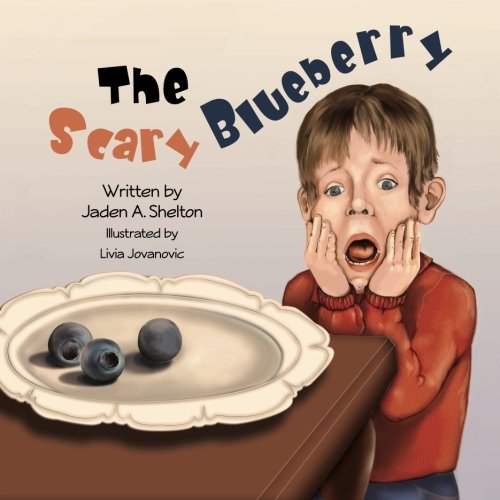 The Scary Blueberry by Jaden a Shelton | Goodreads