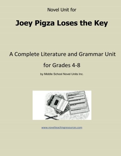 Novel Unit for Joey Pigza Loses the Key: A Complete Literature and ...