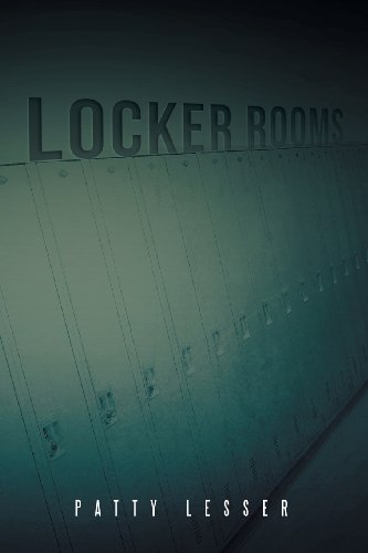Locker Rooms by Patty Lesser | Goodreads