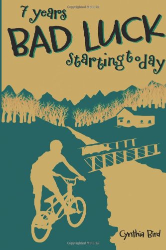 7 Years Bad Luck, Starting Today by Cynthia Bird | Goodreads