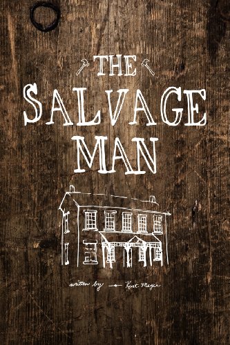 The Salvage Man by Kurt a Meyer | Goodreads