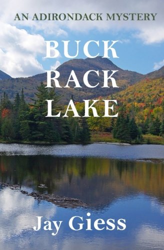 Buck Rack Lake by Jay Giess | Goodreads