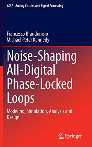Noise Shaping All Digital Phase Locked Loops Modeling Simulation