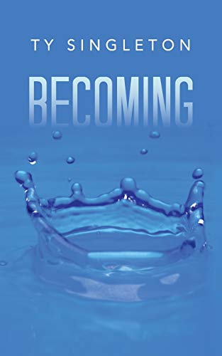 Becoming by Ty Singleton | Goodreads