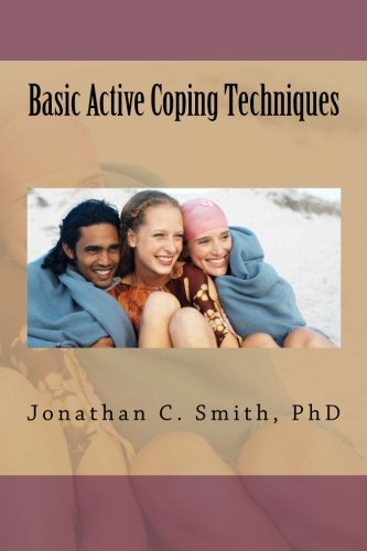 Basic Active Coping Techniques by Jonathan C. Smith | Goodreads