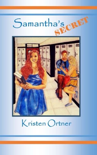 Samantha's Secret by Kristen Ortner | Goodreads