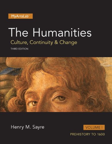 The Humanities: Culture, Continuity and Change, Volume I by Henry M ...