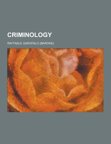 Criminology by Raffaele Garofalo | Goodreads