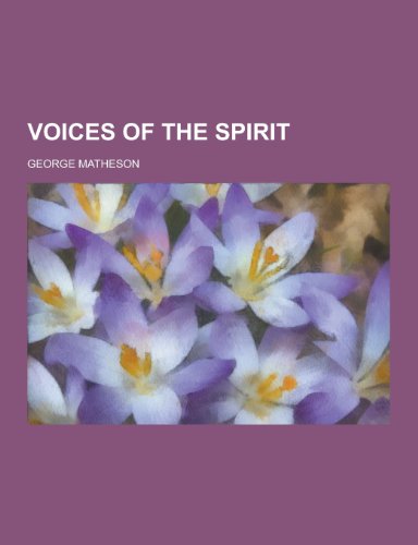 Voices of the Spirit by George Matheson | Goodreads