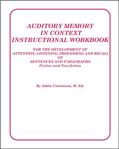 Auditory Memory in Context Instructional Workbook:For the Development ...