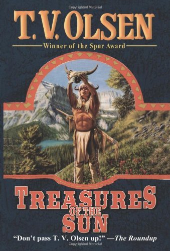 Treasures of the Sun by Theodore V. Olsen | Goodreads