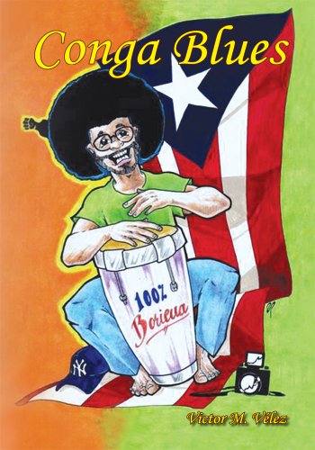 Conga Blues by Victor M. Vxe9lez | Goodreads