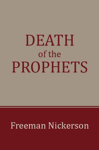 Death of the Prophets by Freeman Nickerson | Goodreads