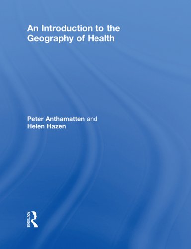 An Introduction to the Geography of Health by Helen Hazen | Goodreads