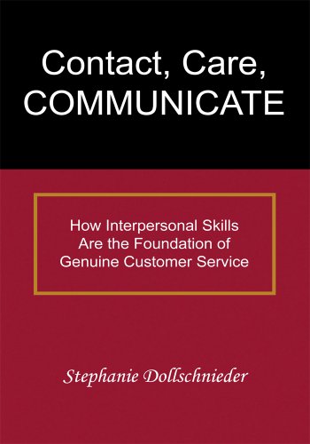 Contact, Care, COMMUNICATE: How Interpersonal Skills Are the Foundation ...