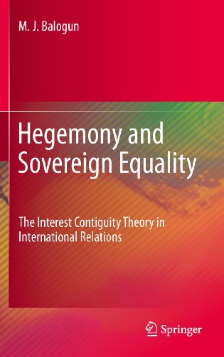 Hegemony and Sovereign Equality: The Interest Contiguity Theory in ...