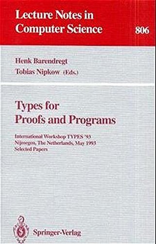 Types for Proofs and Programs: International Workshop TYPES '93 ...