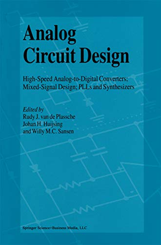 Analog Circuit Design: High-Speed Analog-to-Digital Converters, Mixed ...