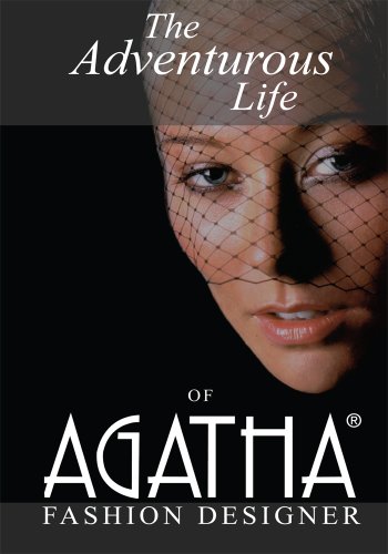 The Adventurous Life of AGATHA: Fashion Designer by Agatha Brown ...