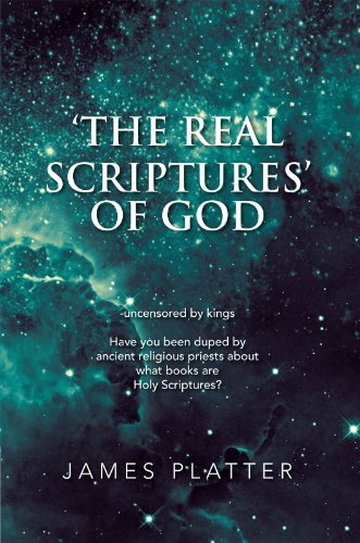 The Real Scriptures' of God: (uncensored by kings) Have you been duped ...