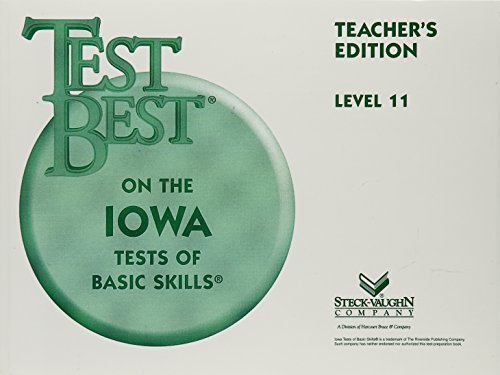 Test Best on the Iowa Tests of Basic Skills: Level 11 by Steck-Vaughn ...