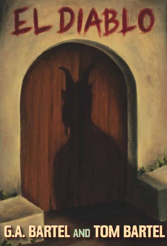 El Diablo by G.A. Bartel | Goodreads