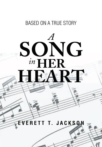 A Song In Her Heart by Everett T. Jackson | Goodreads