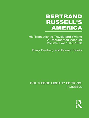 Bertrand Russell's America: His Transatlantic Travels and Writings ...