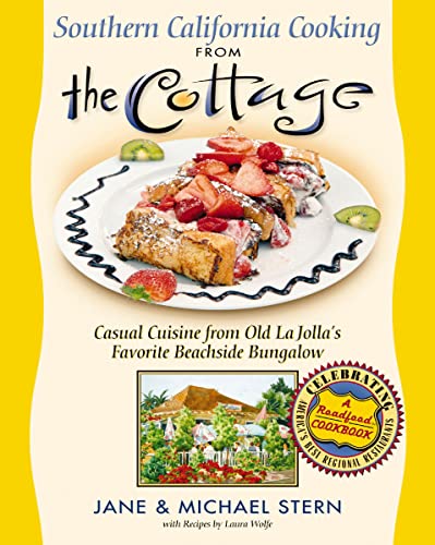 Southern California Cooking from the Cottage: Casual Cuisine from Old ...