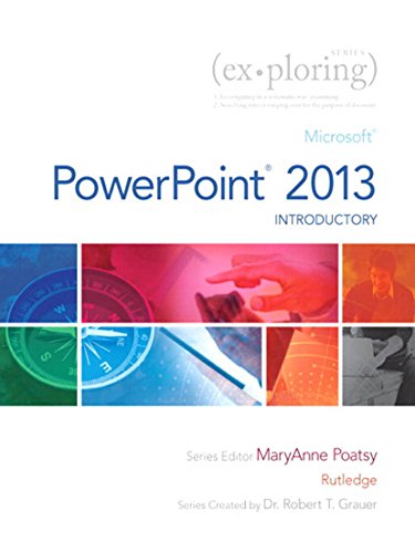 Exploring Microsoft PowerPoint 2013, Introductory (2-downloads) by Mary ...