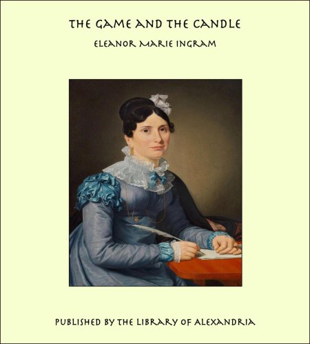 The Game and the Candle by Eleanor M. Ingram | Goodreads