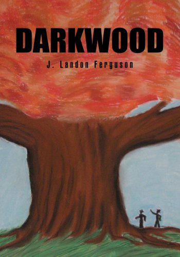 DARKWOOD by J. Landon Ferguson by J. Landon Ferguson | Goodreads
