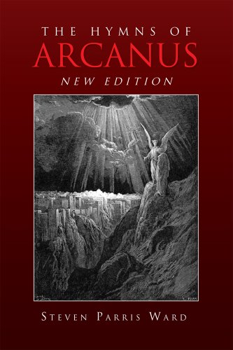 The Hymns of Arcanus (New Edition) : and other poems by Steven Parris ...
