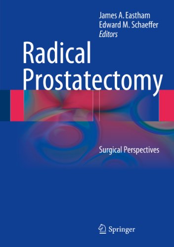 Radical Prostatectomy: Surgical Perspectives by James A. Eastham ...