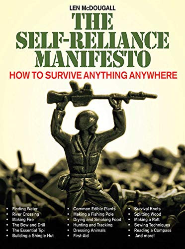 The Self-Reliance Manifesto: Essential Outdoor Survival Skills by Len ...