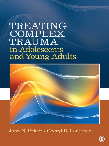 Treating Complex Trauma in Adolescents and Young Adults by John N ...