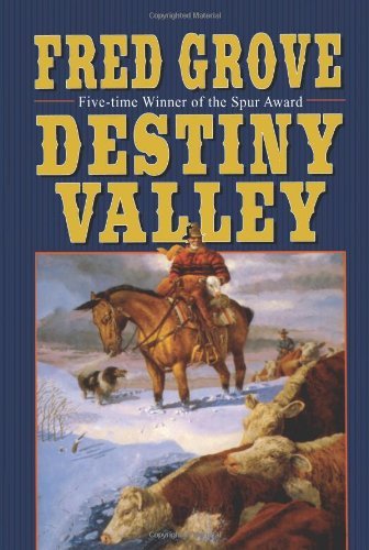 Destiny Valley by Fred Grove | Goodreads