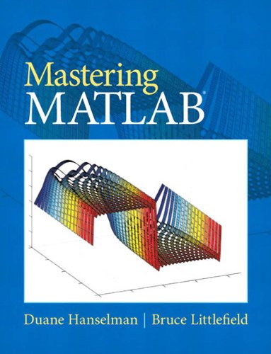 Mastering MATLAB by Duane C. Hanselman | Goodreads