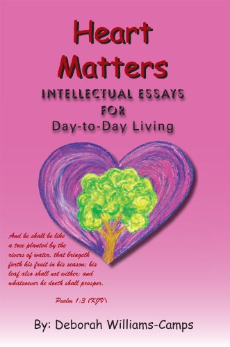 Heart Matters : Intellectual Essays for Day-to Day-Living by Deborah ...