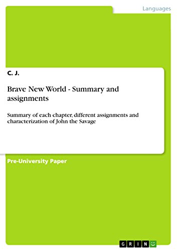 Brave New World - Summary and assignments: Summary of each chapter ...