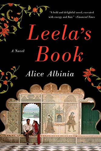 Leela's Book: A Novel by Alice Albinia | Goodreads
