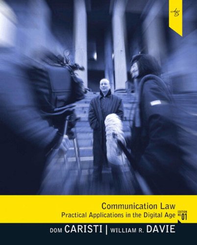 Communication Law: Practical Applications in the Digital Age by William ...