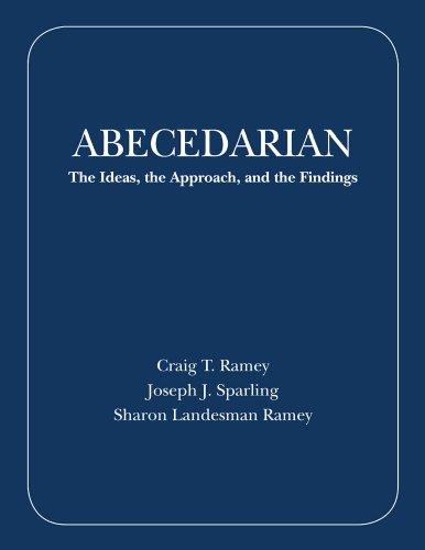 Abecedarian: The Ideas, the Approach, and the Findings by Craig Ramey ...