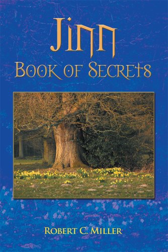 Jinn Book of Secrets : Book of Secrets by Robert C. Miller | Goodreads