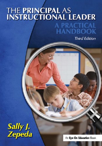 The Principal as Instructional Leader: A Practical Handbook by Sally J ...