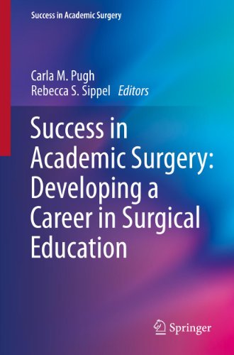 Success in Academic Surgery: Developing a Career in Surgical Education ...