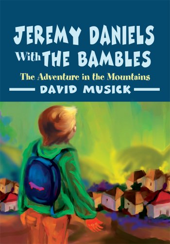 Jeremy Daniels with the Bambles: The Adventure in the Mountains by ...